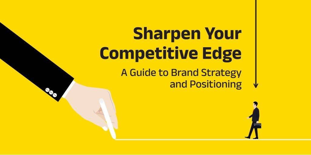 Sharpen Your Competitive Edge: Brand Strategy Guide - Origami Creative ...