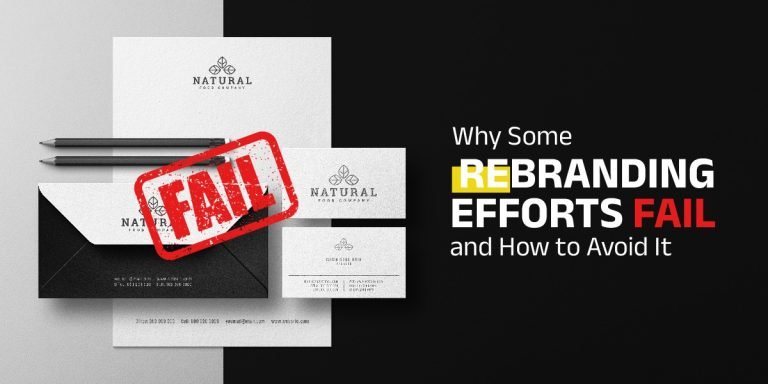 Why Rebranding Efforts Fail and How to Avoid the Pitfalls